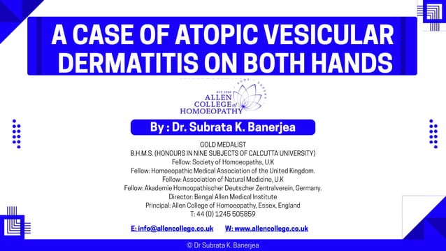 ACH - CURED CASE PPT - D010-ATOPIC VESICULAR DERMATITIS IN HAND-BM.pptx