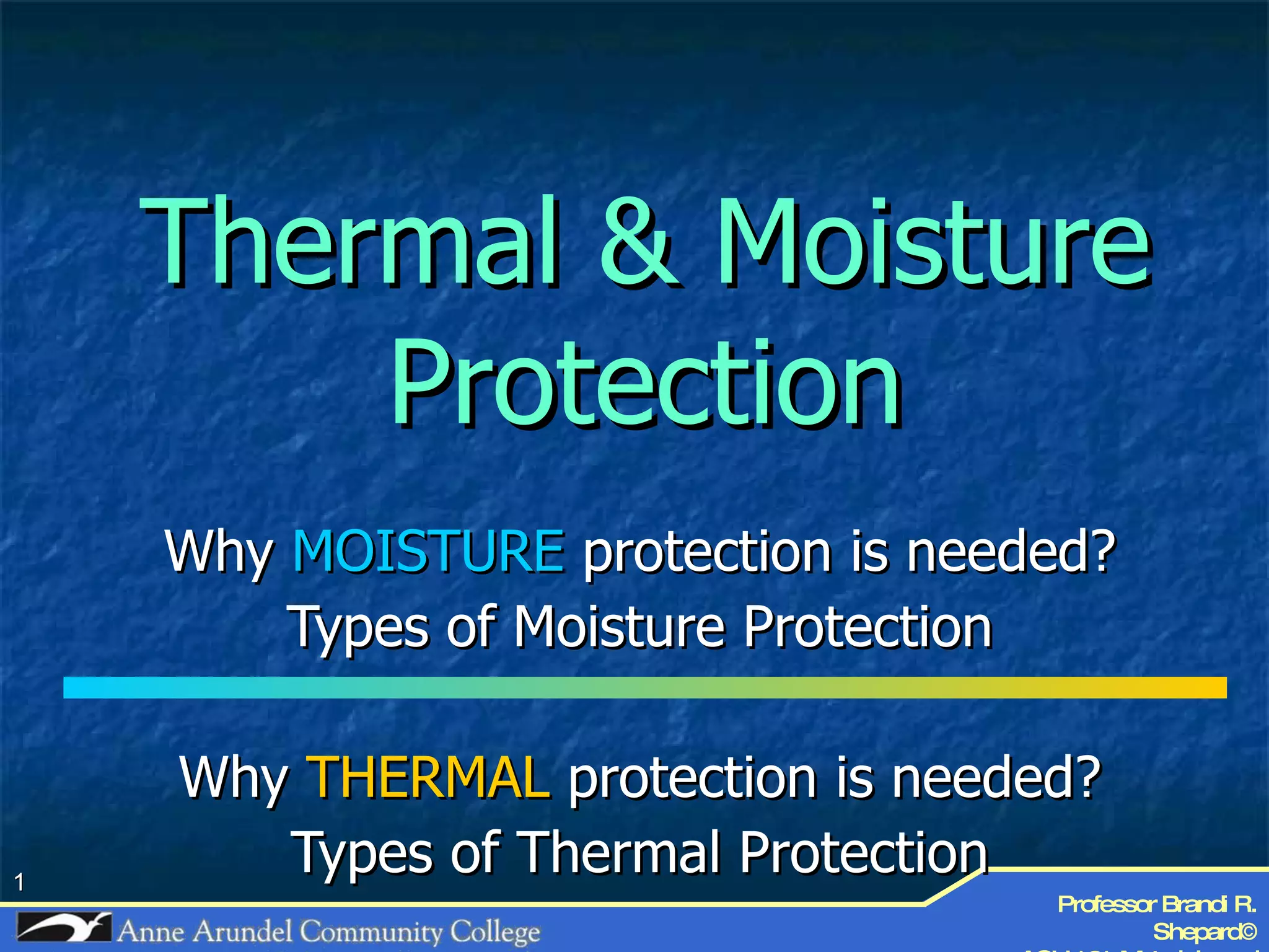 ACH 121 Lecture 11b (Thermal & Moisture Protection) | PPT