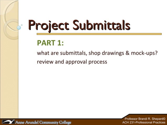 ACH 231 Lecture 08 (Submittals And Shop Drawings) Part 1 | PPT | Civil ...