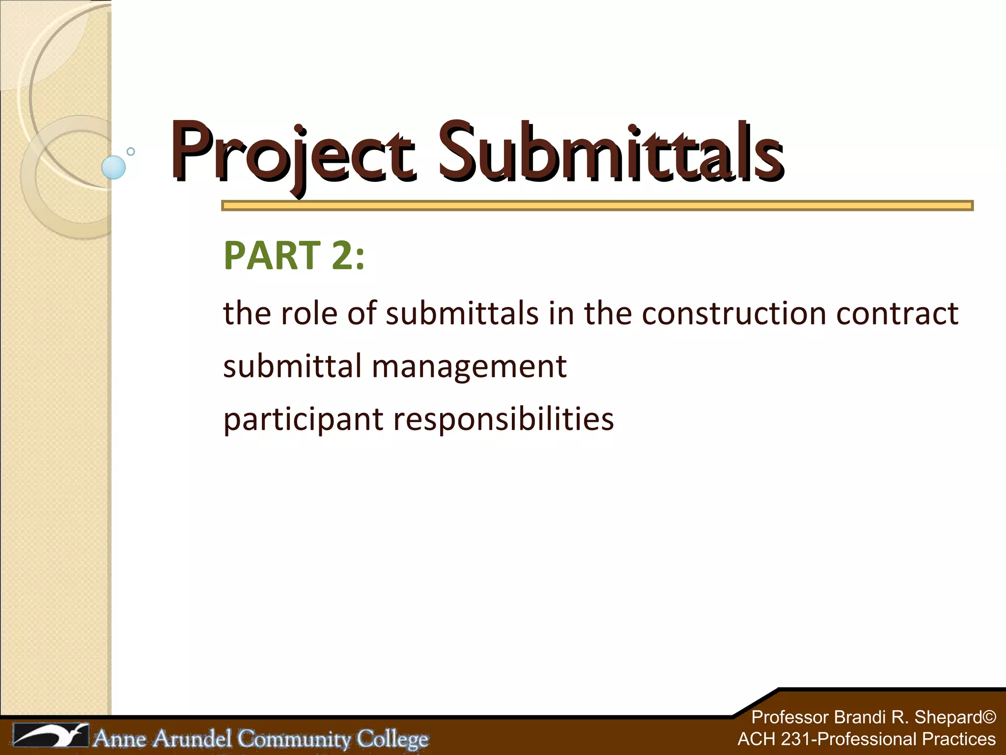 ACH 231 Lecture 08 (Submittals And Shop Drawings) Part 2 | PPT
