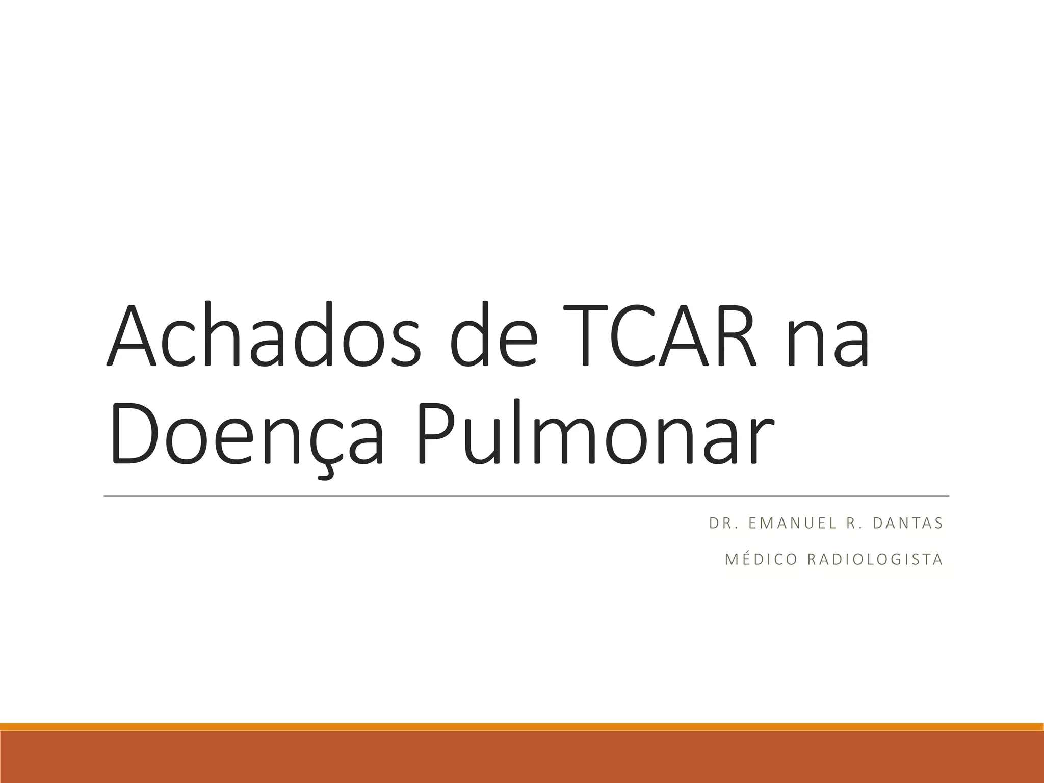 Achados de TCAR na Doença Pulmonar | PDF