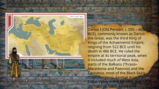 the achaemenid history from Cyrus till Darius III. | PPTX