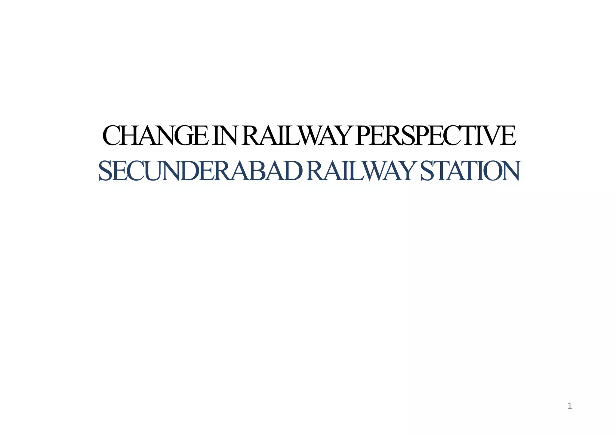 A change in Rly perspective - SC Stn.pptx