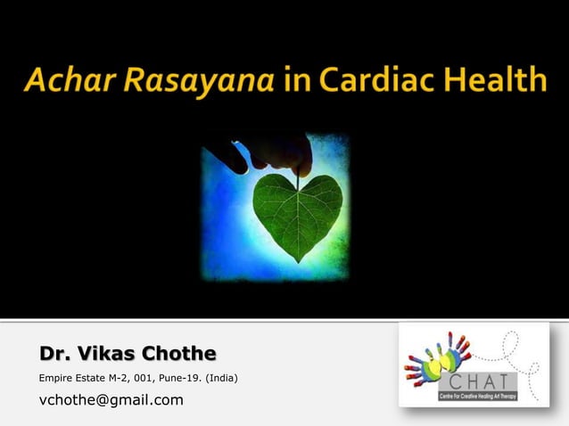 Achara Rasayana - Dr. Vikas Chothe | PPTX | Heart and Cardiovascular ...