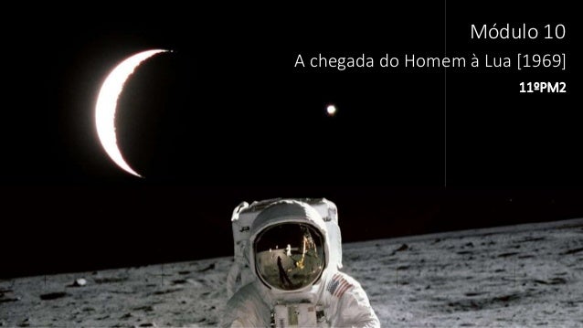 A chegada do homem à lua [1969]