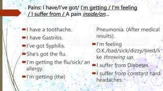 Aches, pains, illness & deseases.pptx