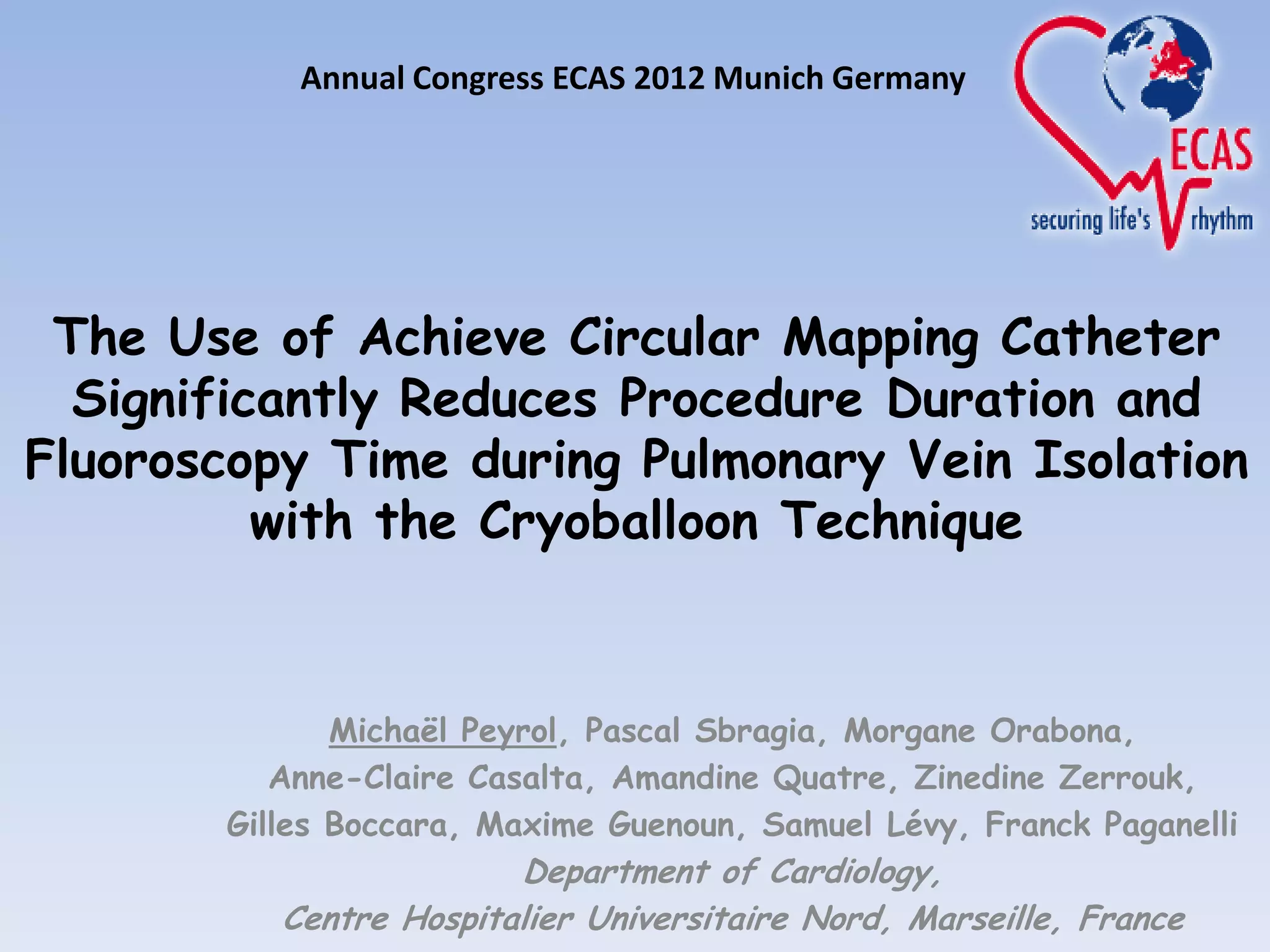 The Use of Achieve Circular Mapping Catheter Significantly Reduces ...