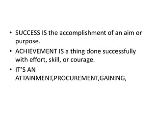 ACHIEVEMENT AND SUCCESS | PPTX