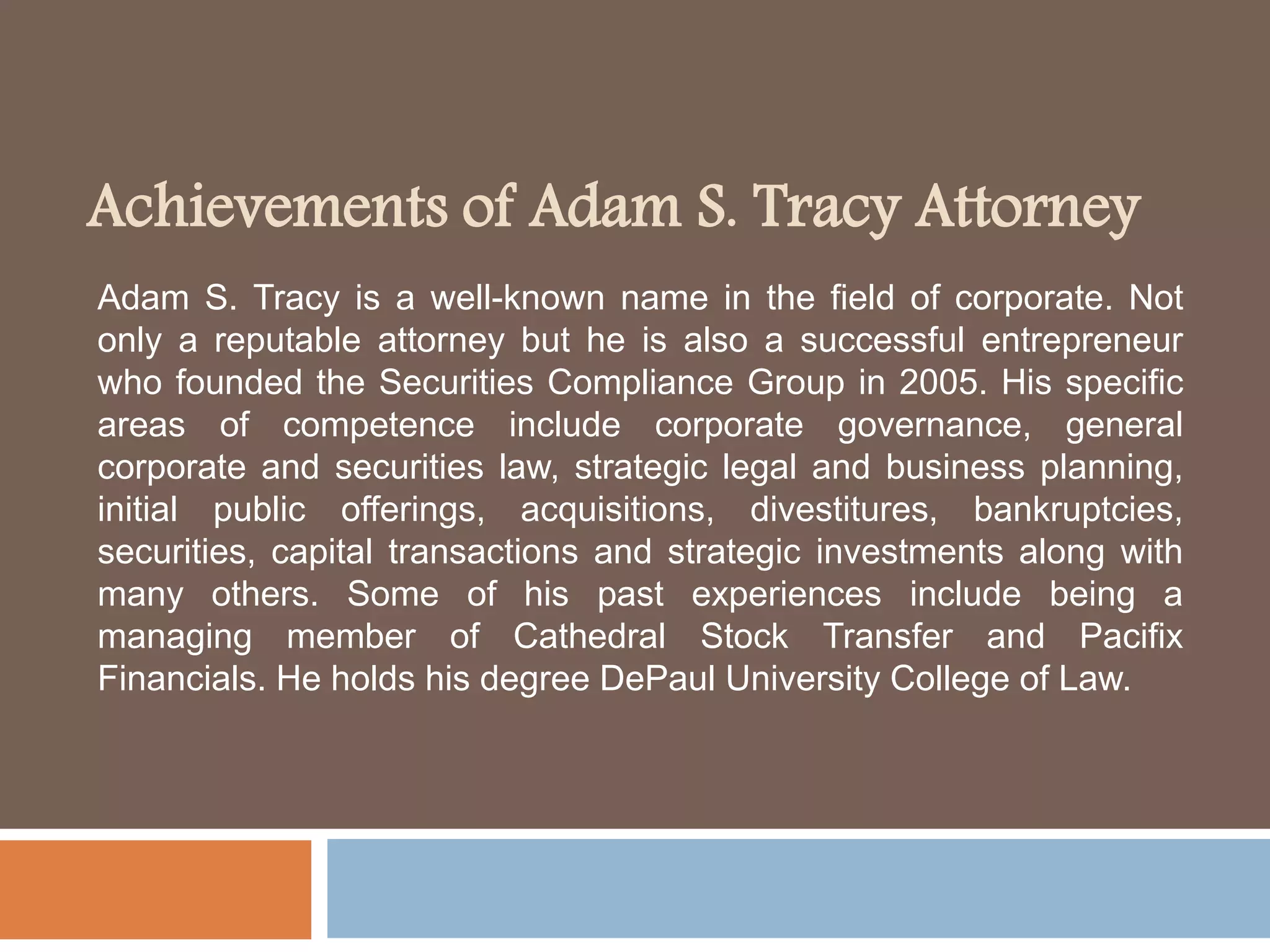 Achievements of Adam S. Tracy Attorney | PPT