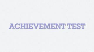 Achievement Test | PPT