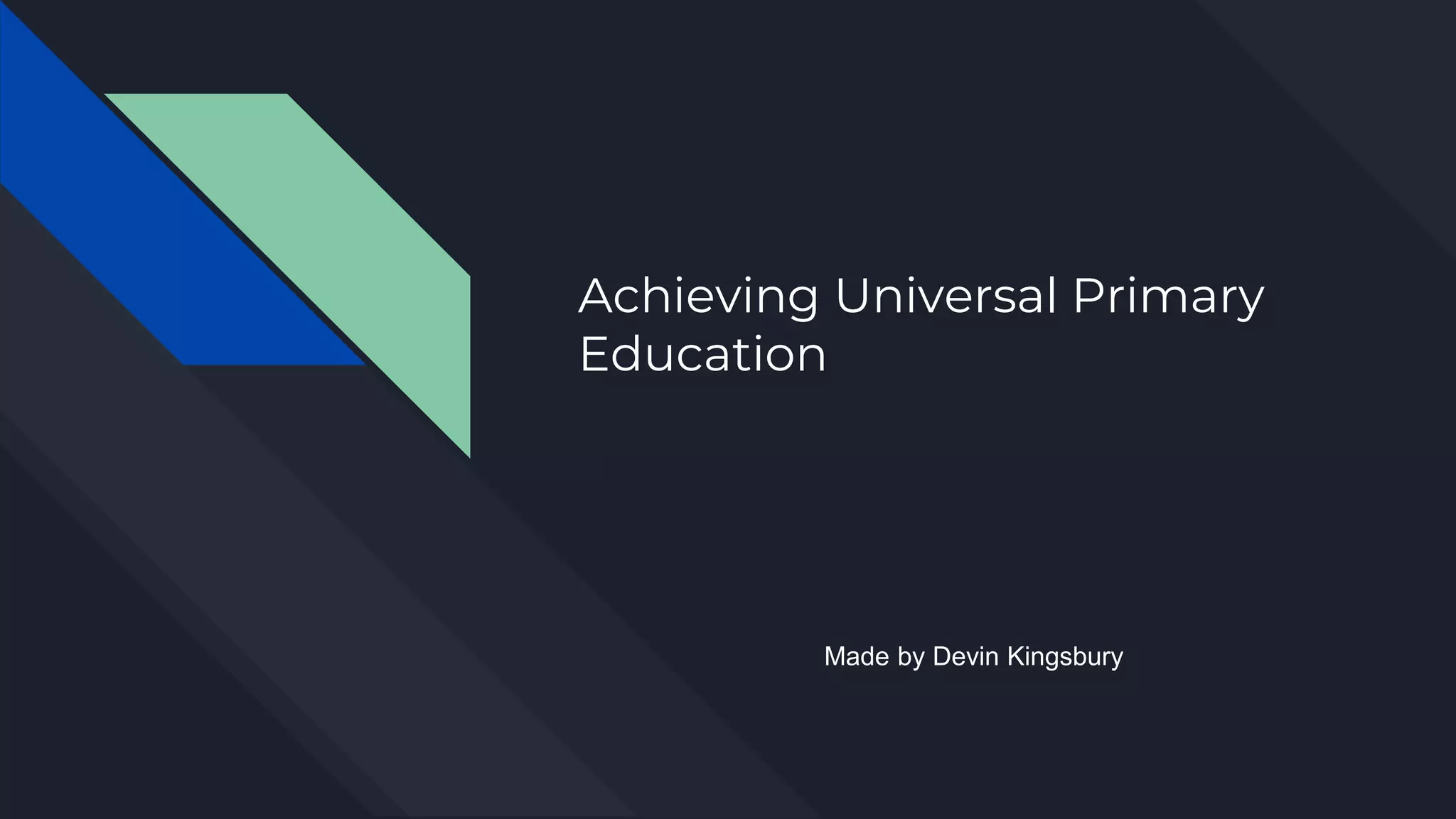 Achieve universal primary education | PPTX