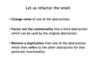 Achieving Design Agility by Refactoring Design Smells | PPT