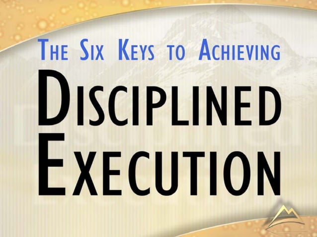 Achieving Disciplined Execution | PDF | Business Expos & Conferences ...