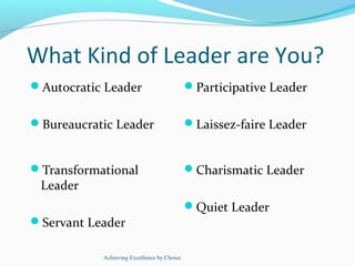 Achieving excellence by choice taking your leadership experience to the next level | PPT