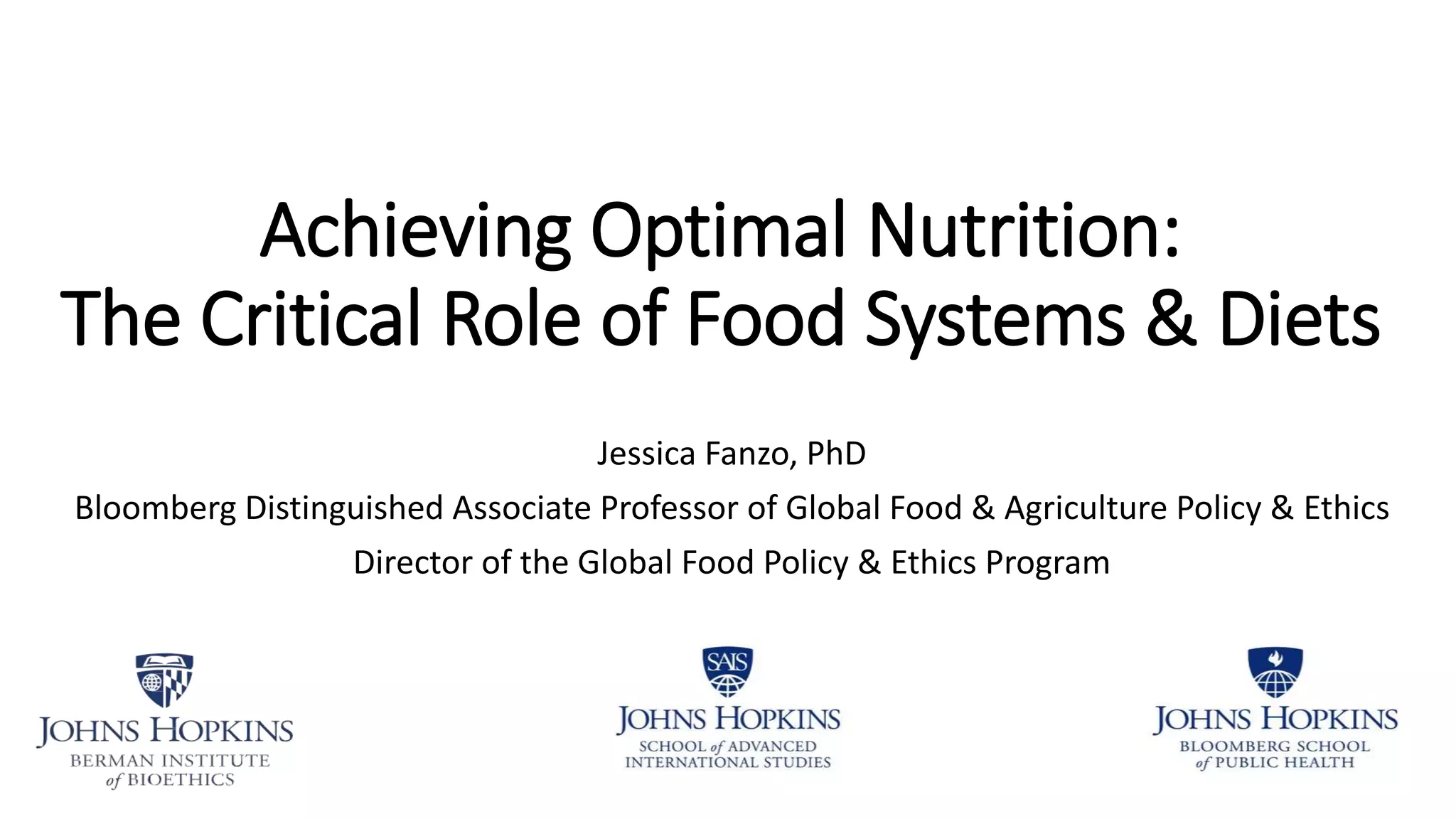 Achieving optimal nutrition - the critical role of food systems and ...