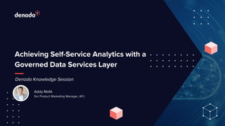 Achieving Self-Service Analytics with a Governed Data Services Layer | PDF