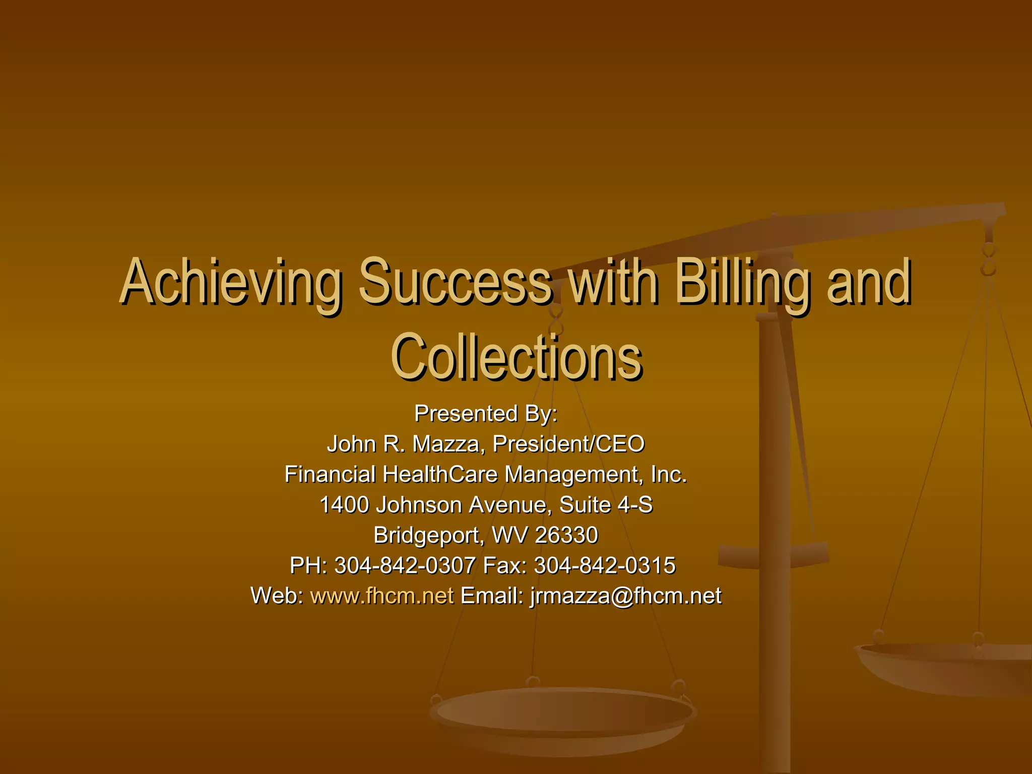 Achieving Success with Billing and Collections | PPT