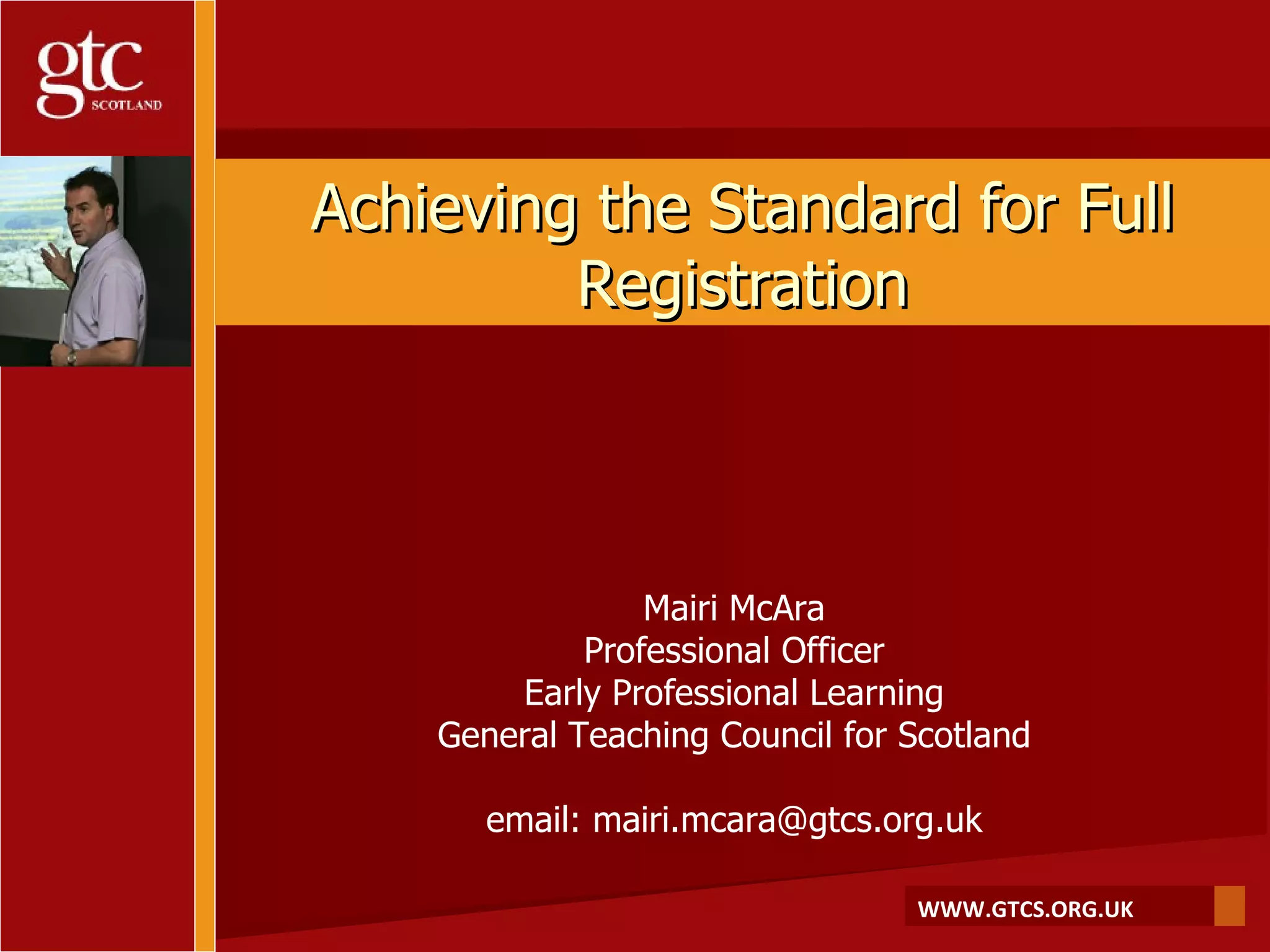 Achieving The Standard for Full Registration: from student to ...