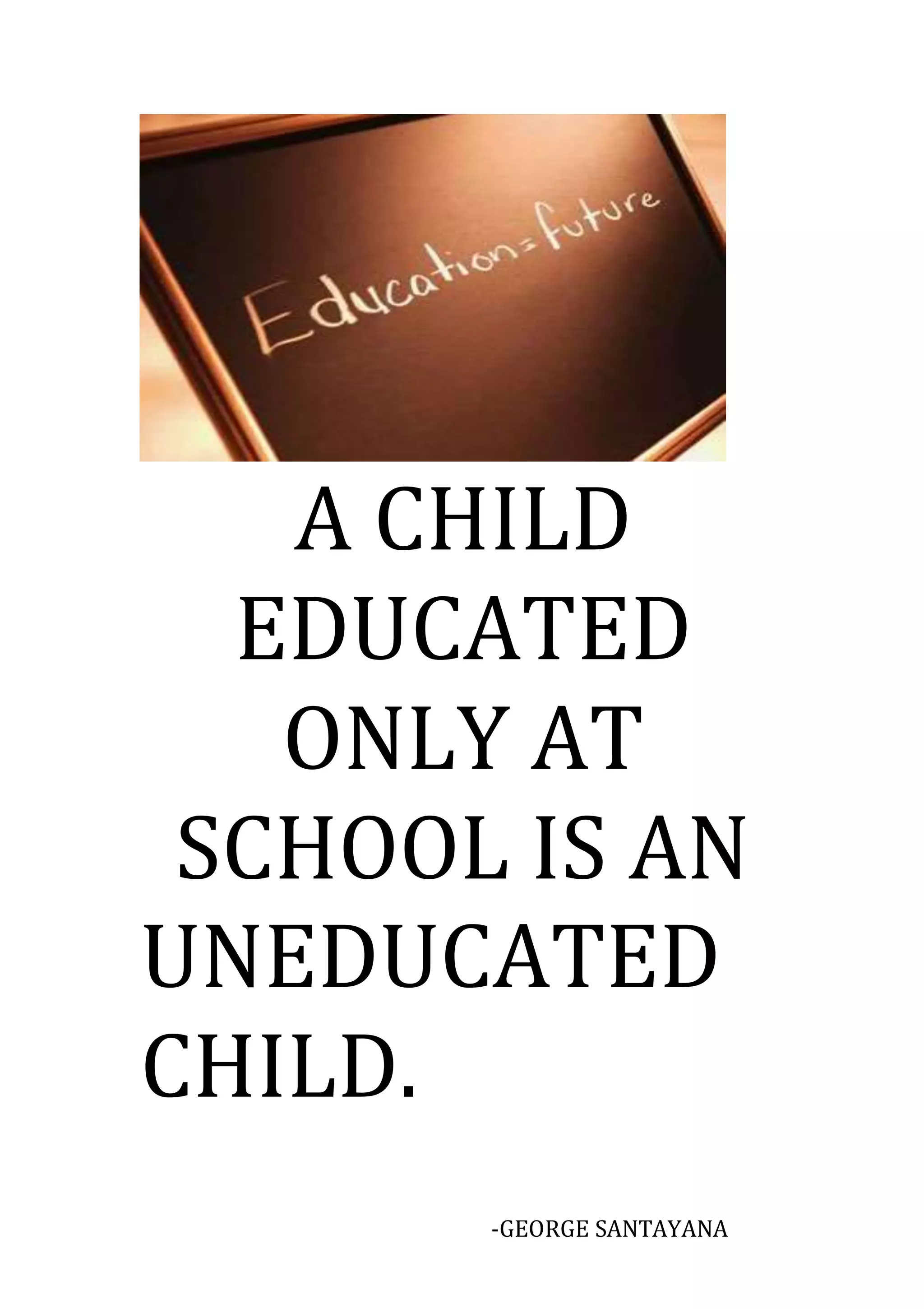 A child educated only at school is an uneducated child | DOCX