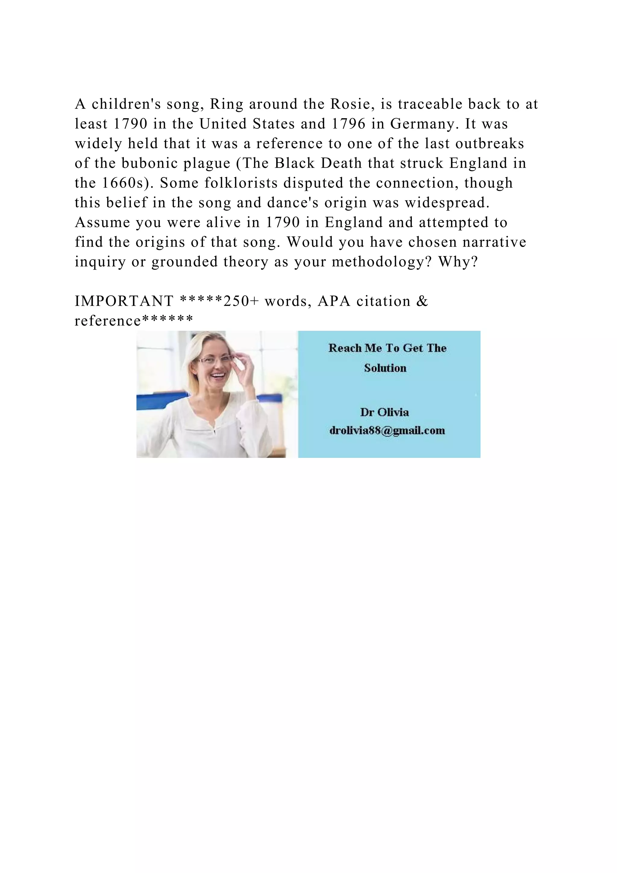 A childrens song, Ring around the Rosie, is traceable back to at le ...