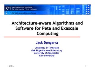 Achitecture Aware Algorithms and Software for Peta and Exascale | PPT
