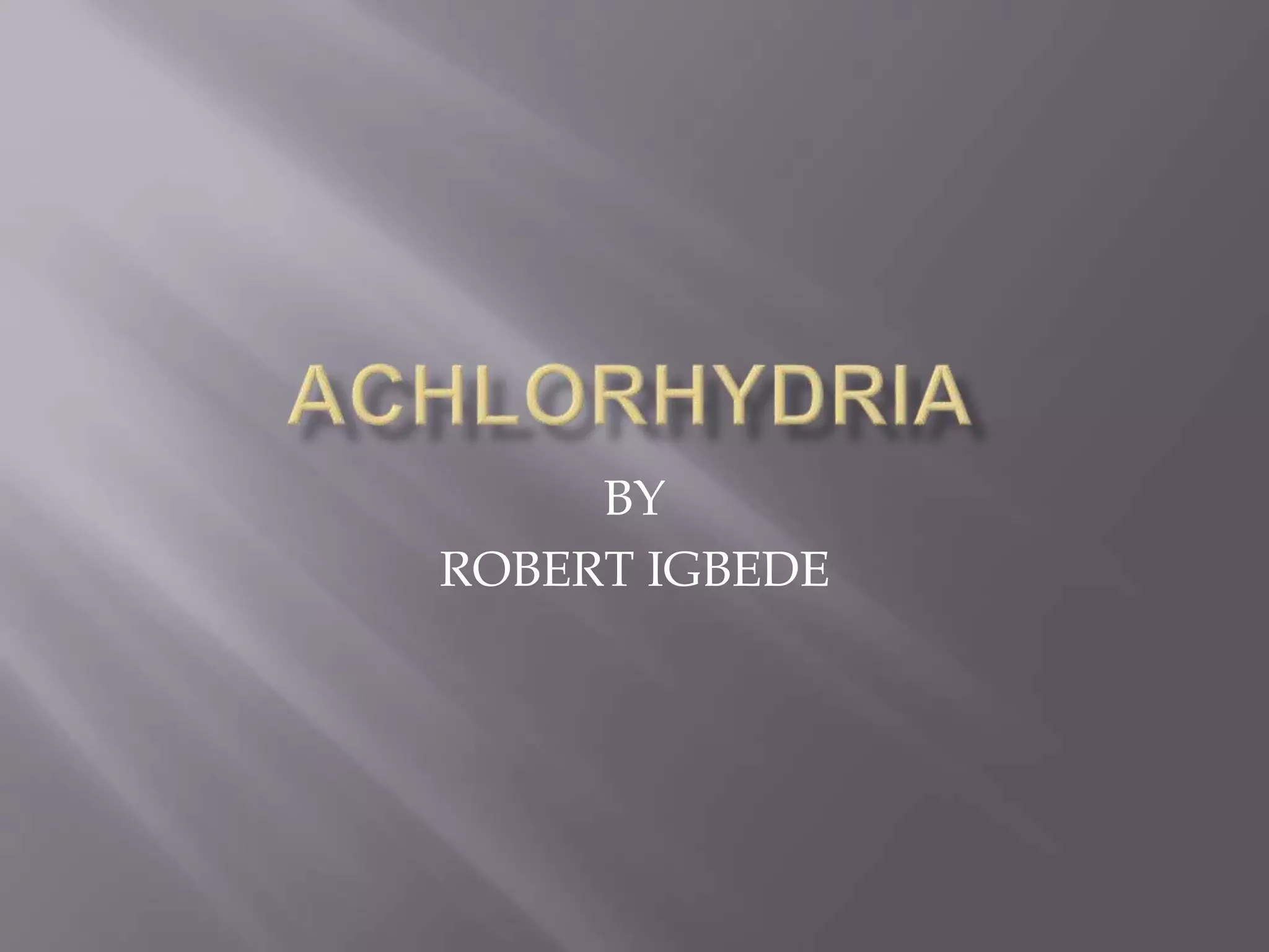 Achlorhydria | PPT