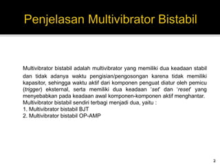 Achmad aziizudin multivibrator bistabil_teknikmesinb | PPTX