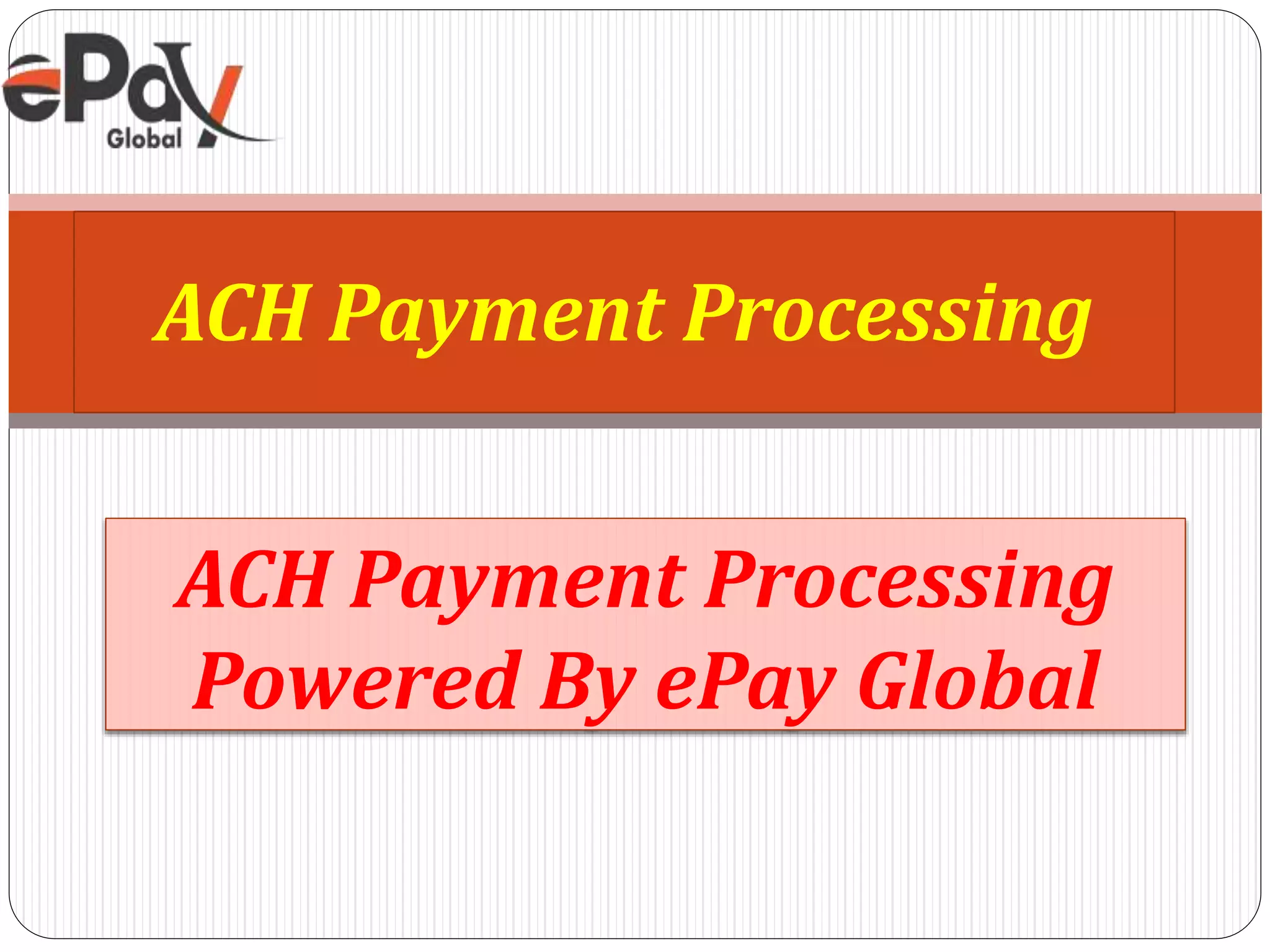 ACH payment processing | PPTX