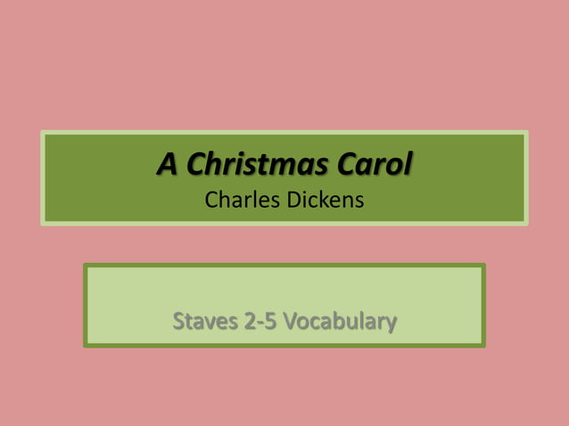 A christmas carol staves 2 5 vocabulary | PPTX