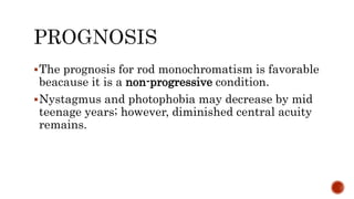 Achromatopsia Ocular signs & symtoms | PPT