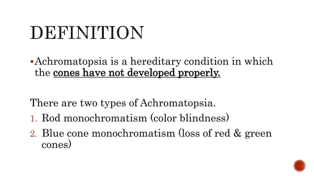 Achromatopsia Ocular signs & symtoms | PPT