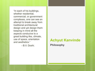 Achyut prakash kanvinde | PPTX