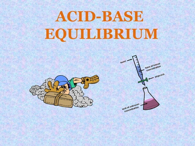 Acid base equilibrium | PPT