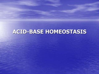 Acid base homeostasis | PPT