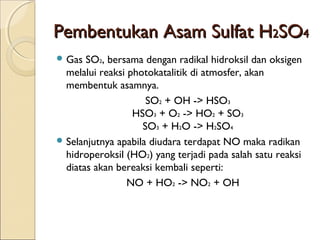 Acid rain ( hujan asam ) | PPT