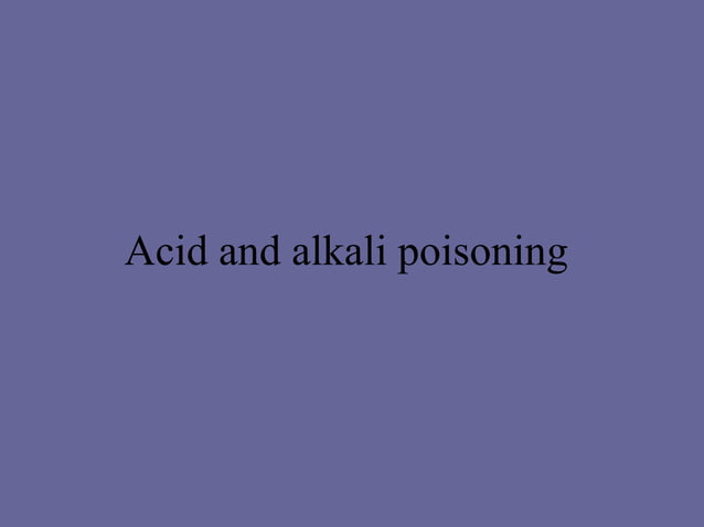 Acid and Alkali Poisoning.pdf ......... | PDF | Digestive Disorders ...