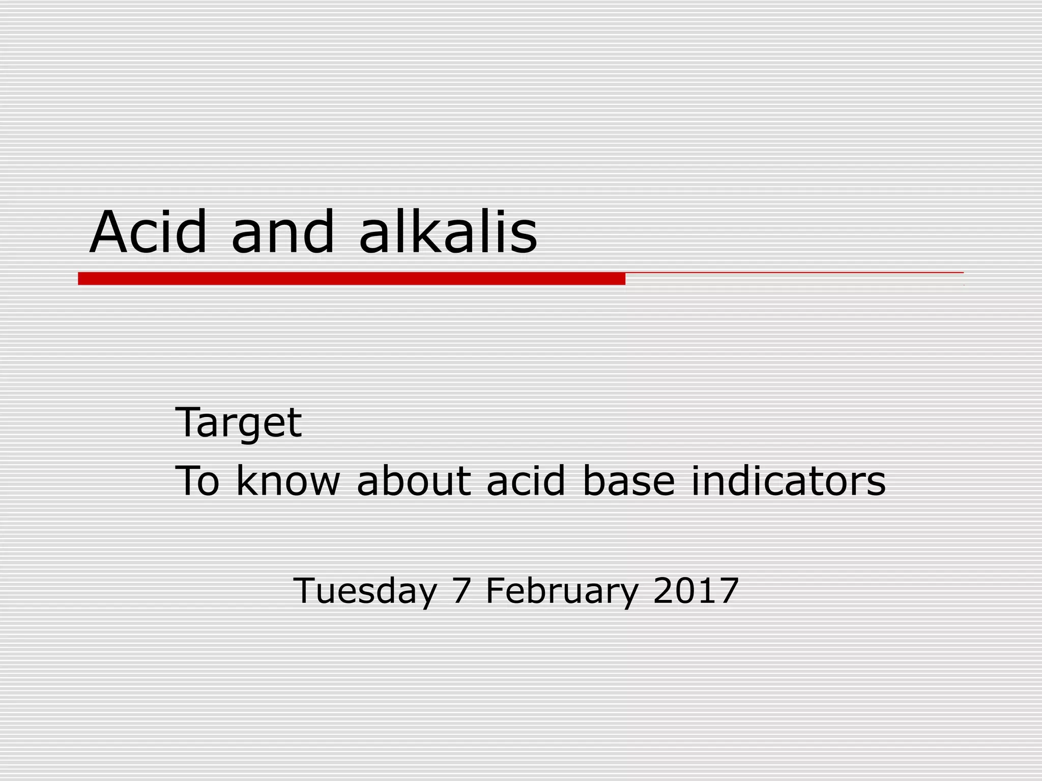 Acid and alkalis Lesson 3 | PPT