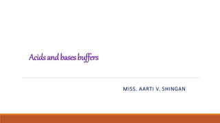 Acid and base buffer | PPTX