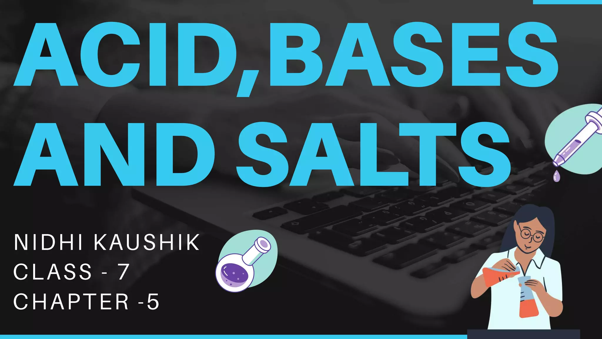 Acid and bases and salts | PPTX