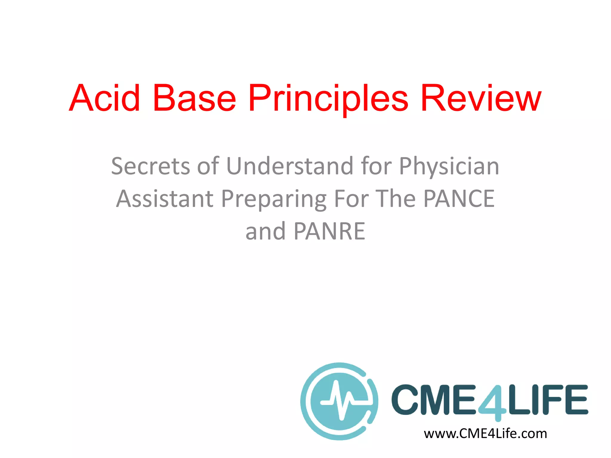 Understanding Acid Base For PANCE/PANRE Prep | PPT