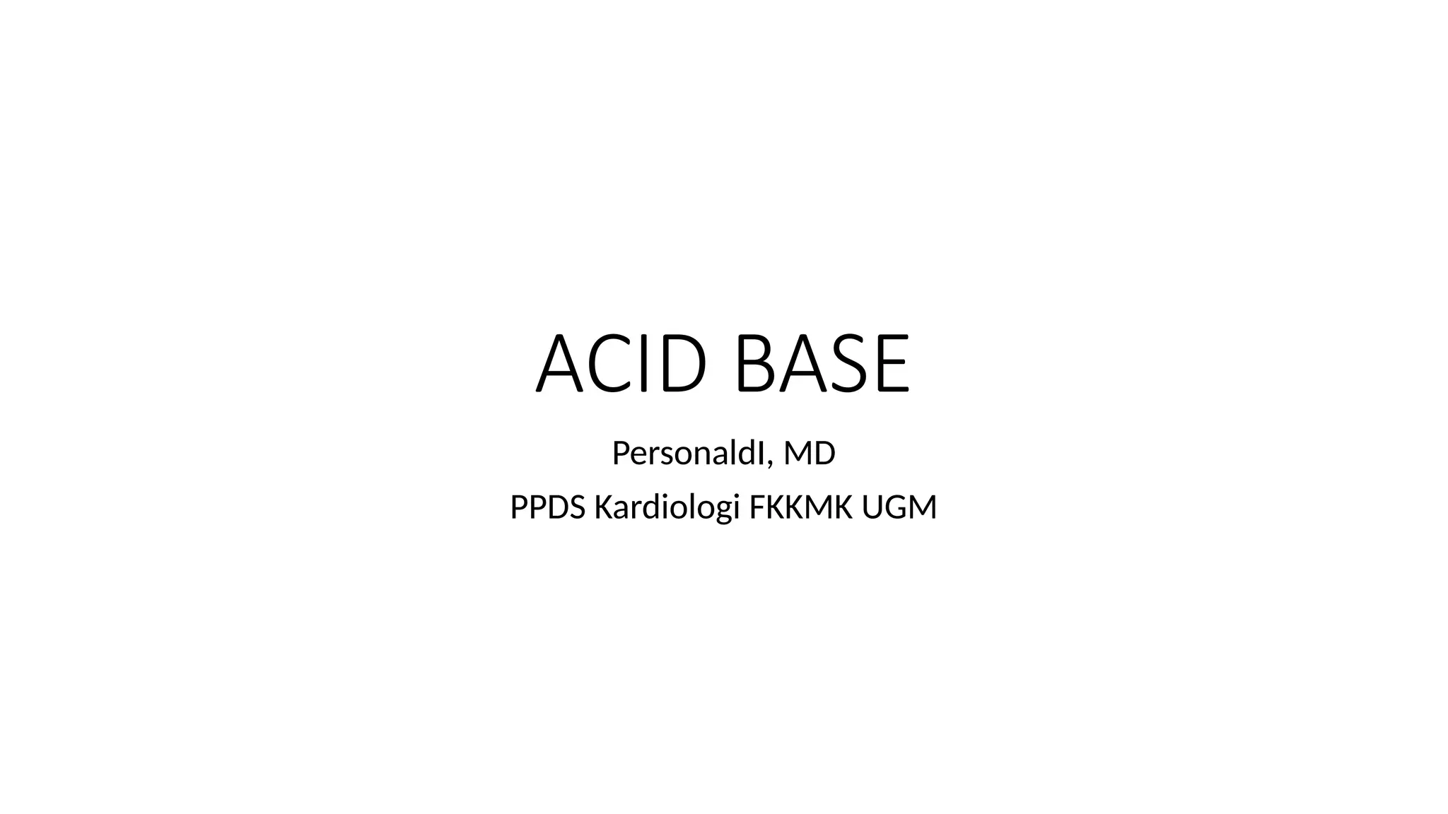 presentation dr Personaldi, ACID BASE.pptx