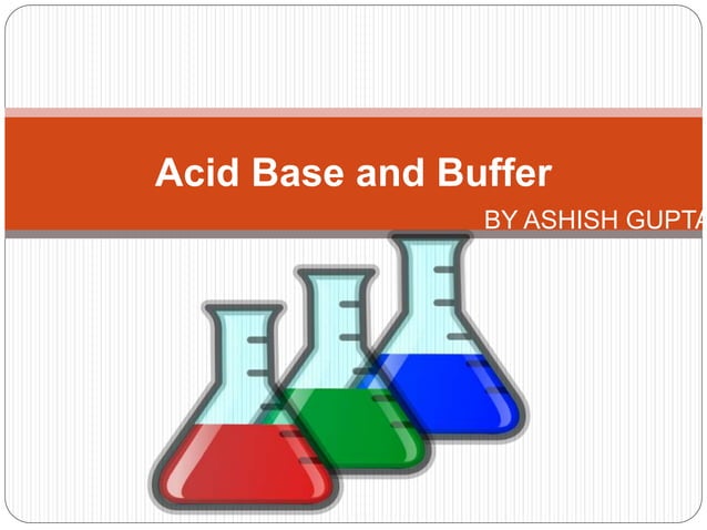 Acid base and buffer 1st year d.pharm | PPTX | Chemistry | Science