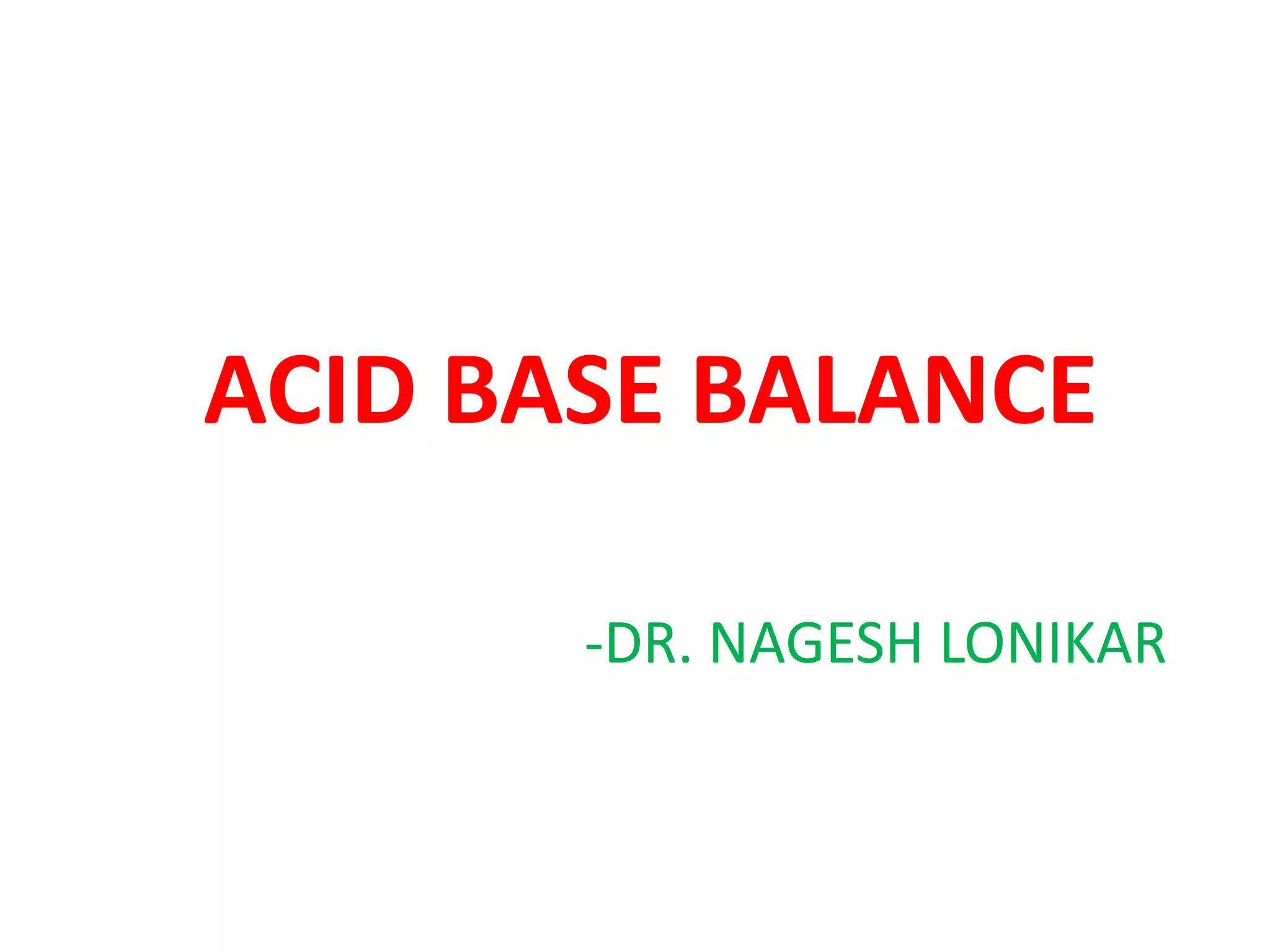 Acid base balance | PPTX