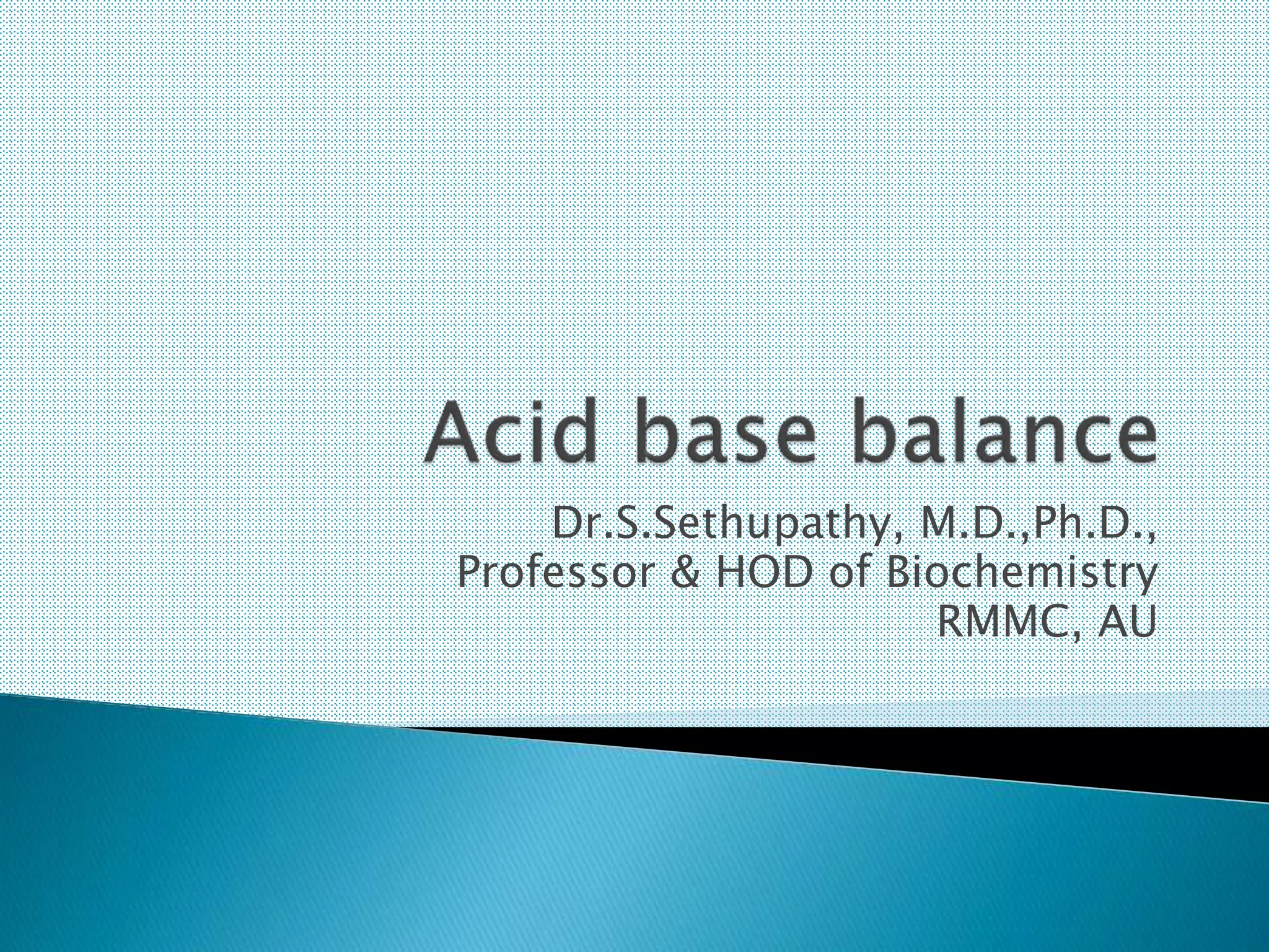 Acid base balance simplified | PPTX