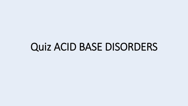 acid base disorder quiz.pptx
