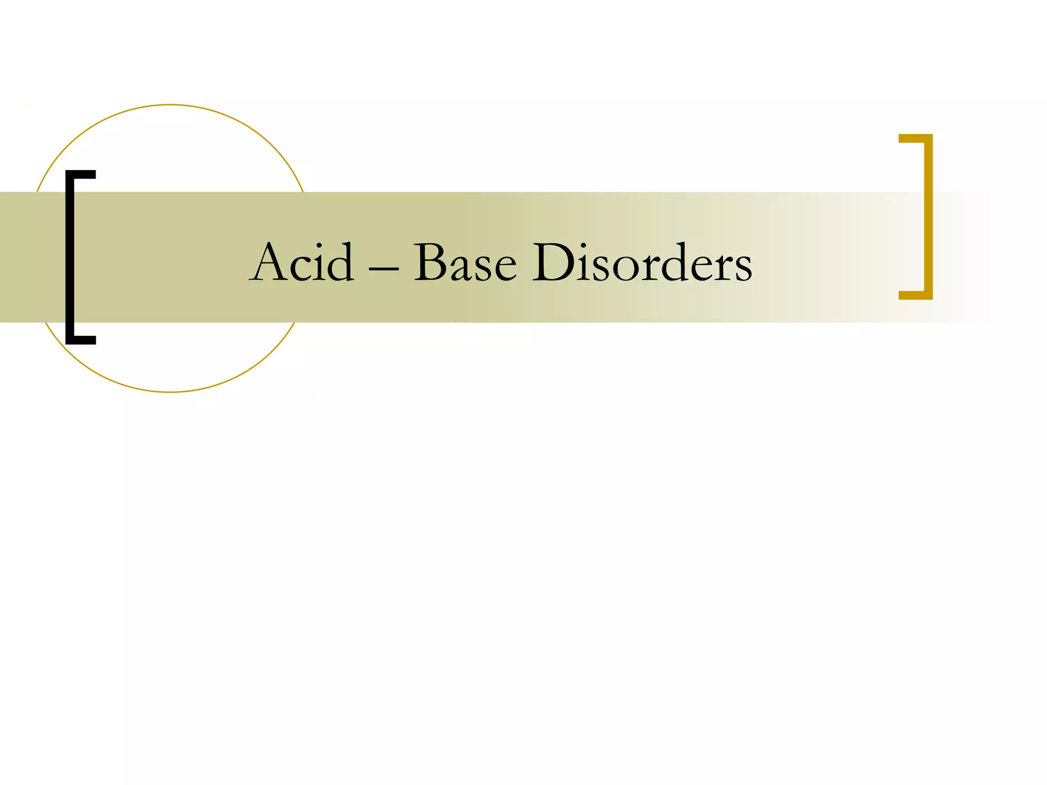 Acid – Base Disorders | PPT