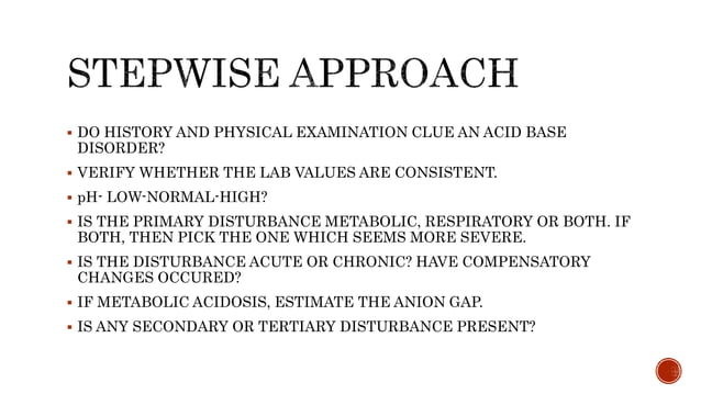 SIMPLE AND SYSTEMATIC APPROACH TO Acid base disorders | PPT
