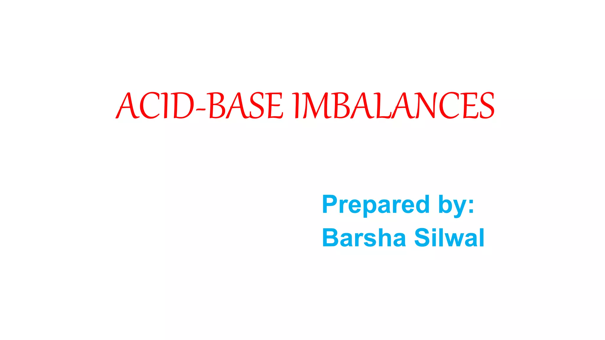 Acid base imbalance PPT for nurses. | PPTX