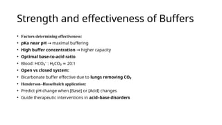 A well discriptive slide on acid Base pH buffers | PPTX