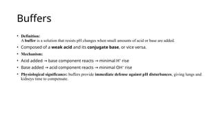 A well discriptive slide on acid Base pH buffers | PPTX